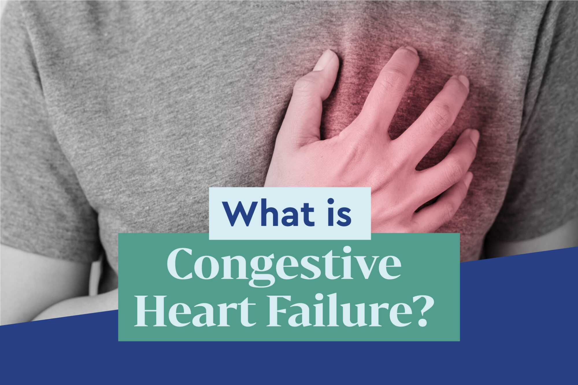 Congestive Heart Failure What You Need To Know CareWell Health